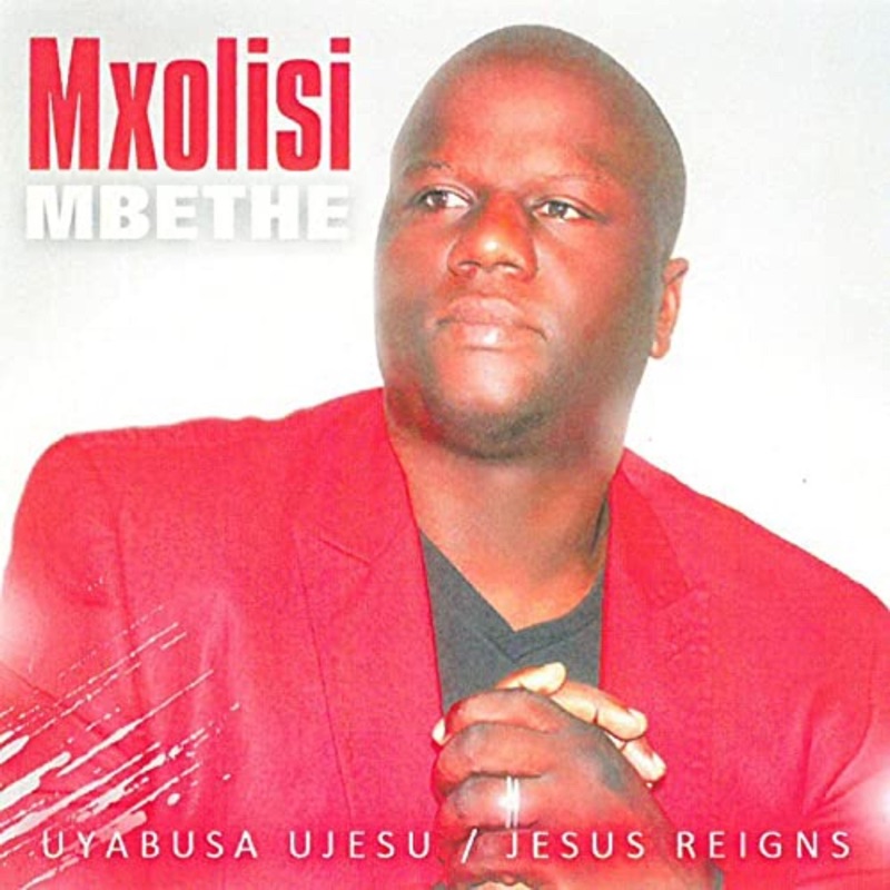 Andinanto - Mxolisi Mbethe: Song Lyrics, Music Videos & Concerts