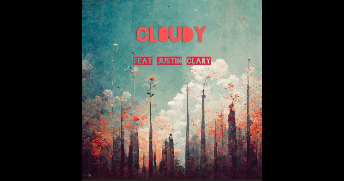 ‎Cl0udy (feat. Justin Clary) - Single - Album by Jesse Day - Apple Music