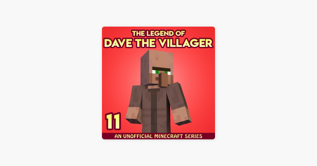 ‎Dave the Villager 11: An Unofficial Minecraft Book (The Legend of Dave ...