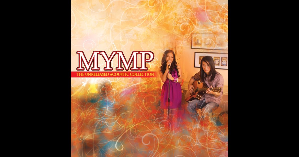 ‎The Unreleased Acoustic Collection - Album by MYMP - Apple Music