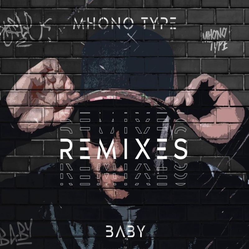 Baby (Rework) - Mhono Type: Song Lyrics, Music Videos & Concerts