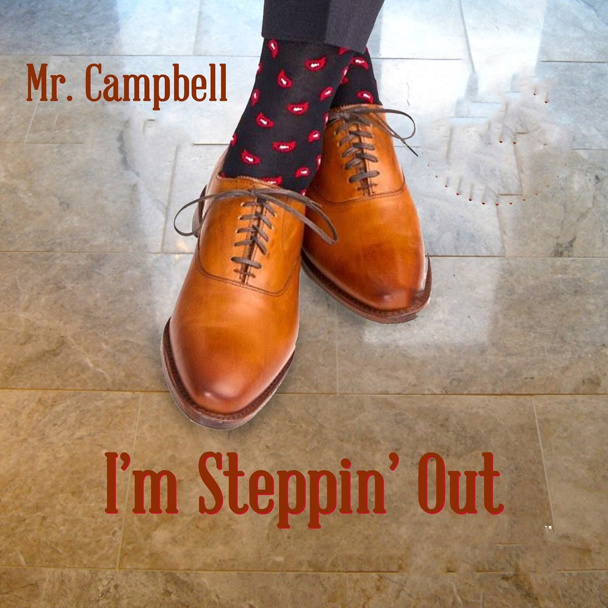 ‎I’m Steppin’ out - Single - Album by Mr. Campbell - Apple Music