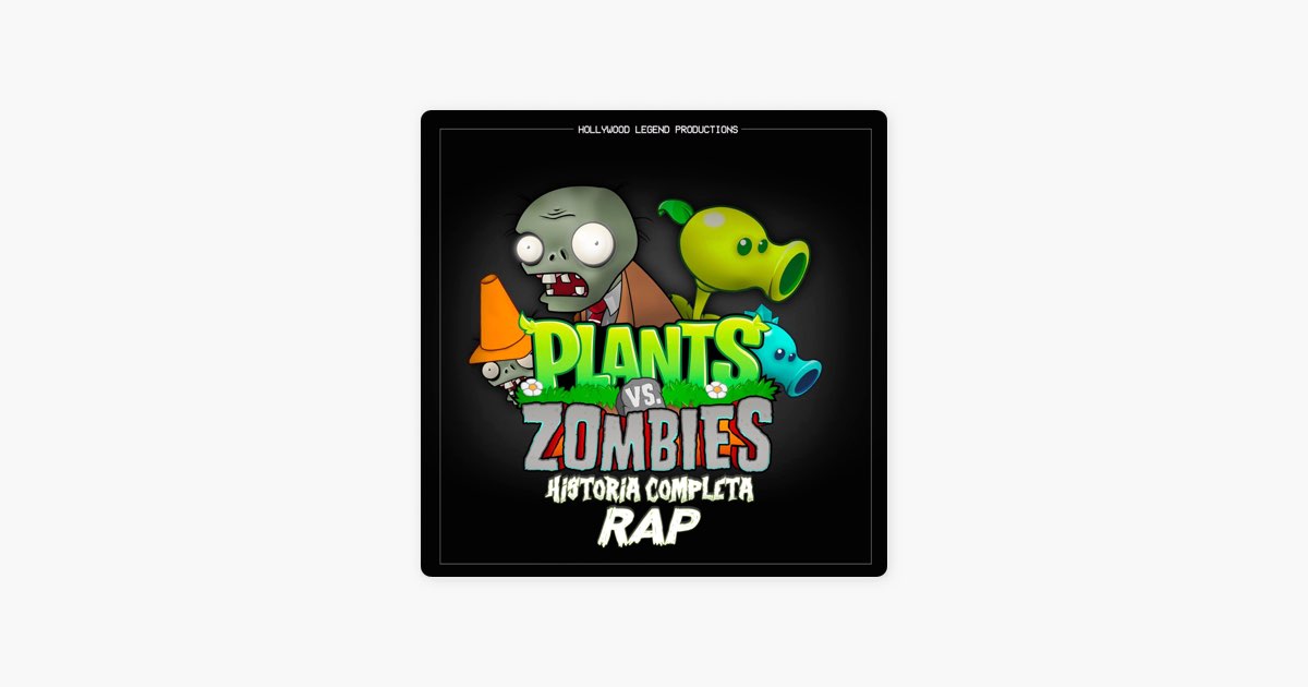 ‎Rap de Plantas vs Zombies (Historia Completa) - Canción de AleroFL ...