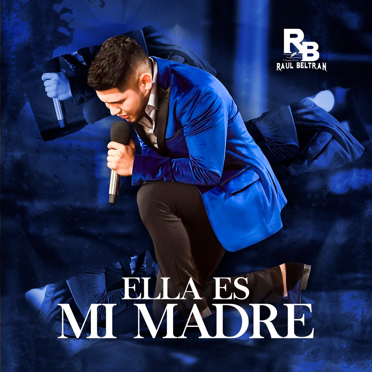 Ella Es Mi Madre - Single” álbum de Raúl Beltran en Apple Music
