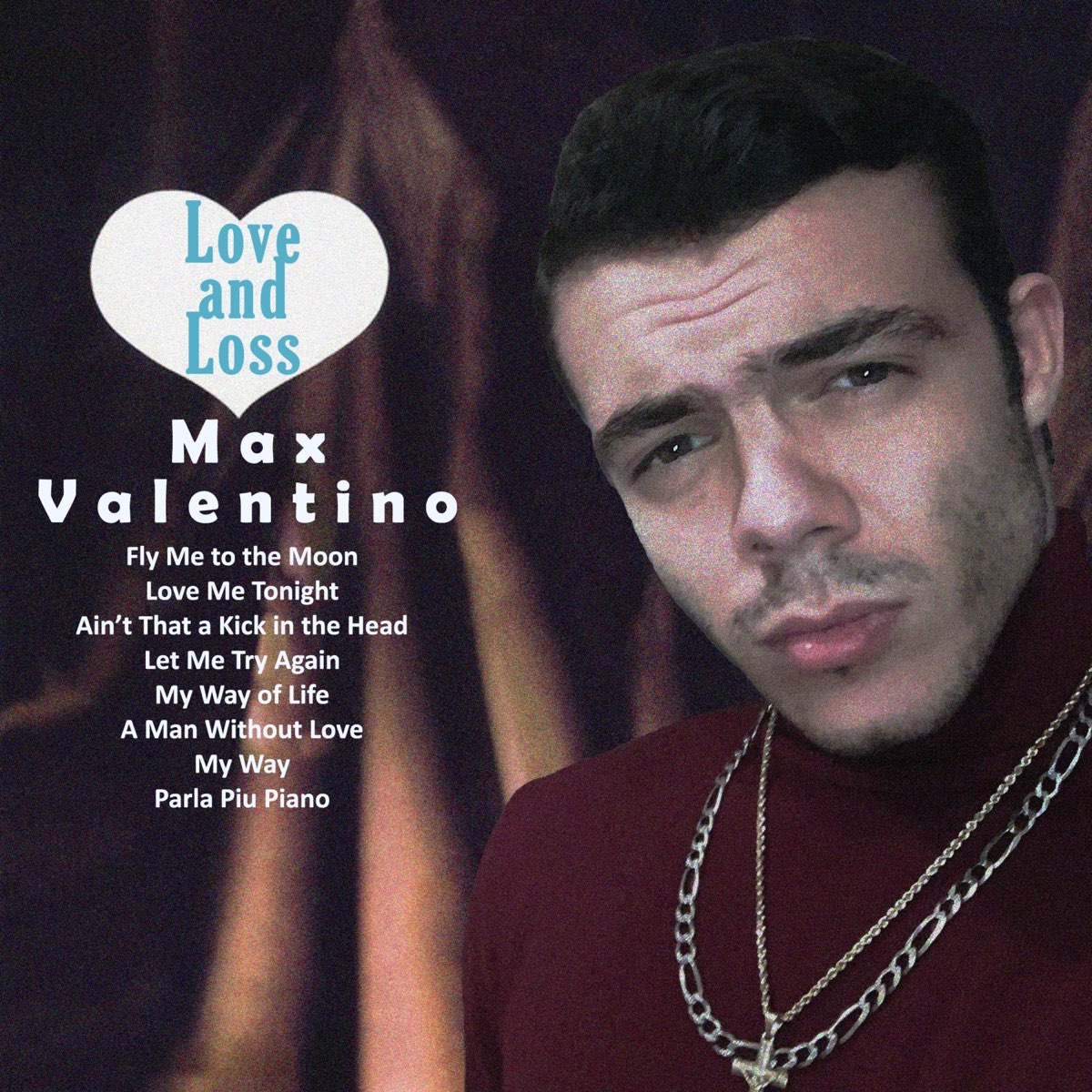 ‎Love and Loss - Album by Max Valentino - Apple Music