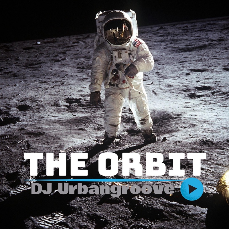 The Orbit - DJ Urbangroove: Song Lyrics, Music Videos & Concerts
