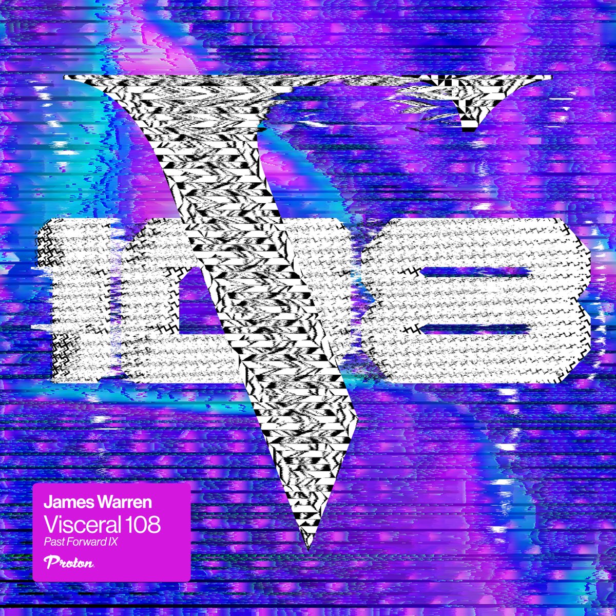‎Visceral 108 Past Forward IX (DJ Mix) - Album by James Warren & Proton ...