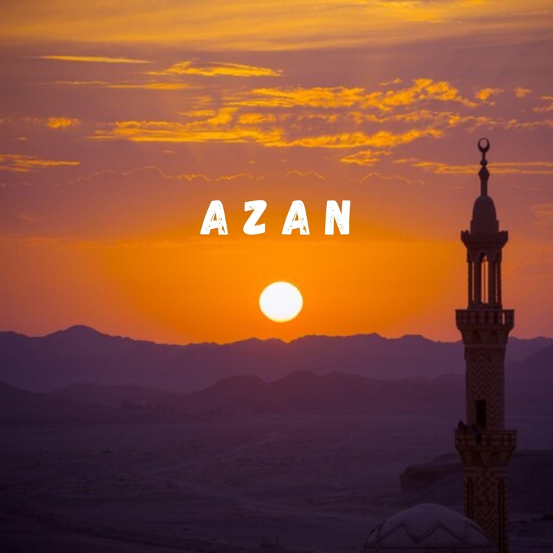 Azan (feat. Muhd Jazy) - Malik Tayyab Official: Song Lyrics, Music ...