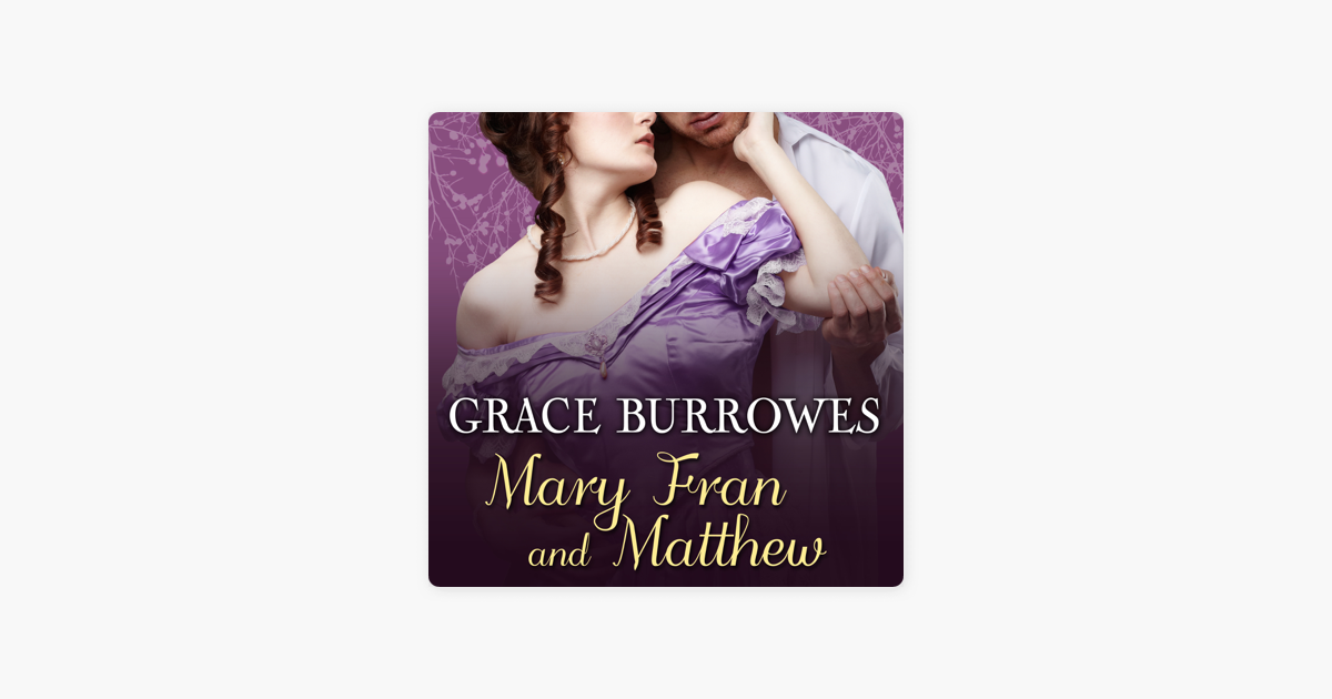 ‎Mary Fran and Matthew (MacGregor Trilogy) by Grace Burrowes on Apple Books