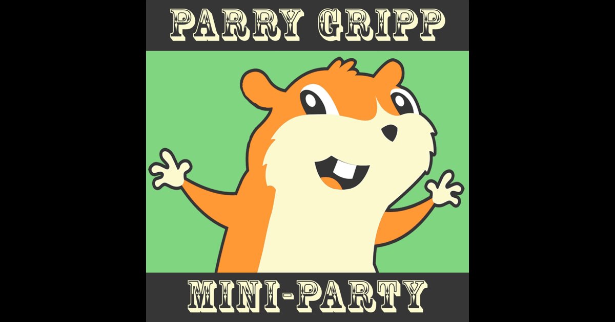 ‎Mini-Party - Album by Parry Gripp - Apple Music