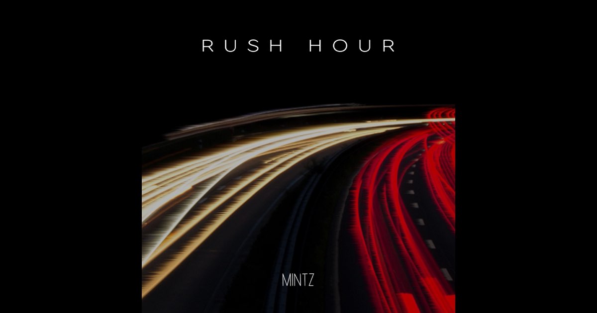 ‎Rush Hour - Single - Album by Mintz - Apple Music