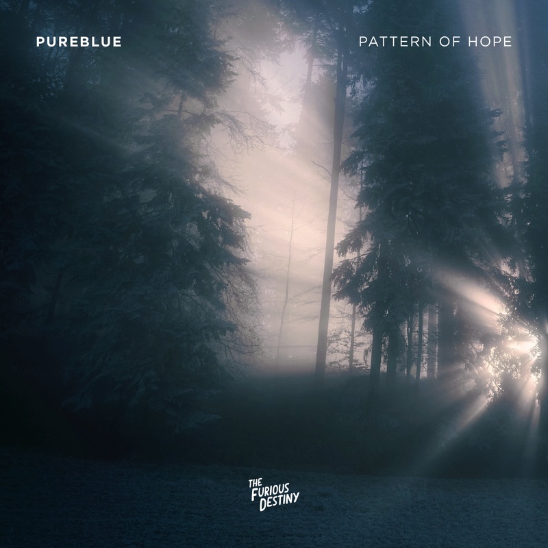 Pattern of Hope - PureBlue: Song Lyrics, Music Videos & Concerts