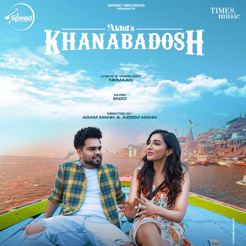 Khanabadosh - Akhil: Song Lyrics, Music Videos & Concerts