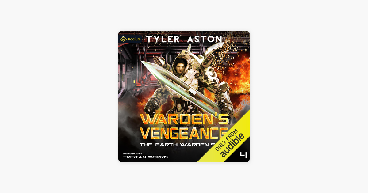 ‎Warden's Vengeance: The Earth Warden Saga, Book 4 (Unabridged) by ...