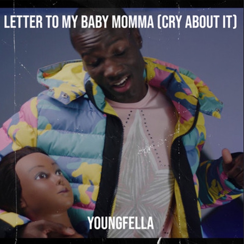 Letter to My Baby Momma (Cry About It) - Fella Run It All: Song Lyrics ...