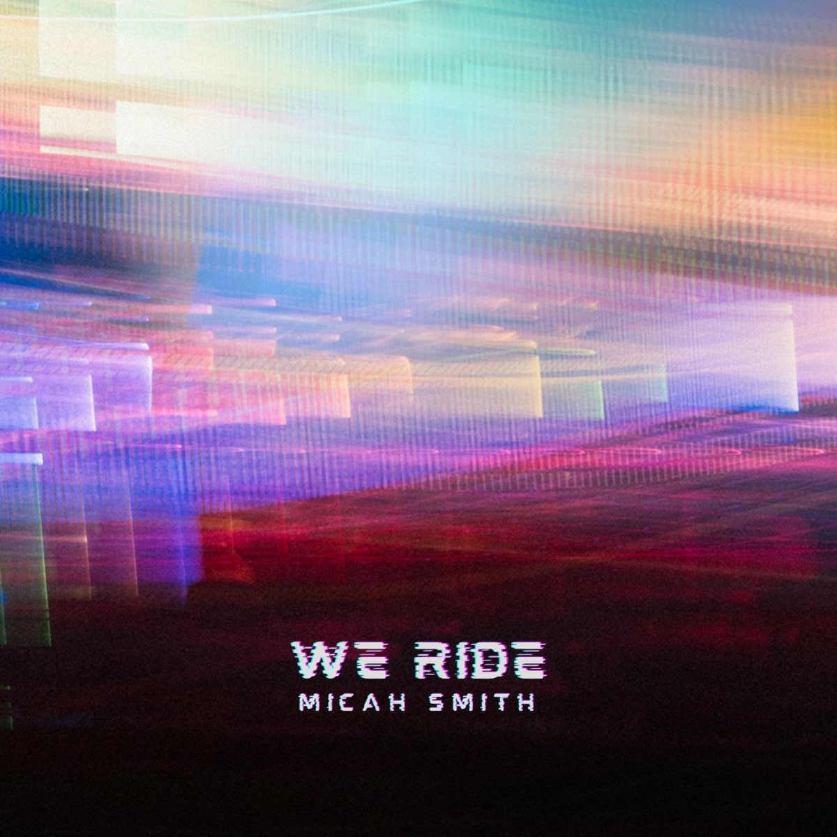‎We Ride - Single - Album by Micah Smith - Apple Music