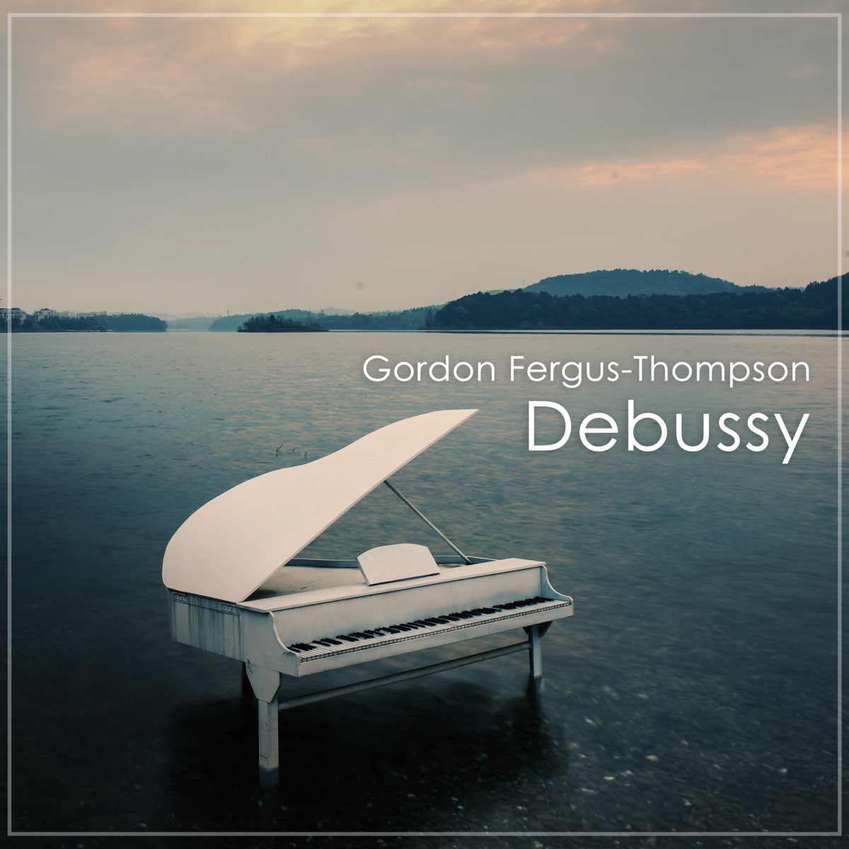 ‎Debussy - Piano Works by Gordon Fergus-Thompson on Apple Music