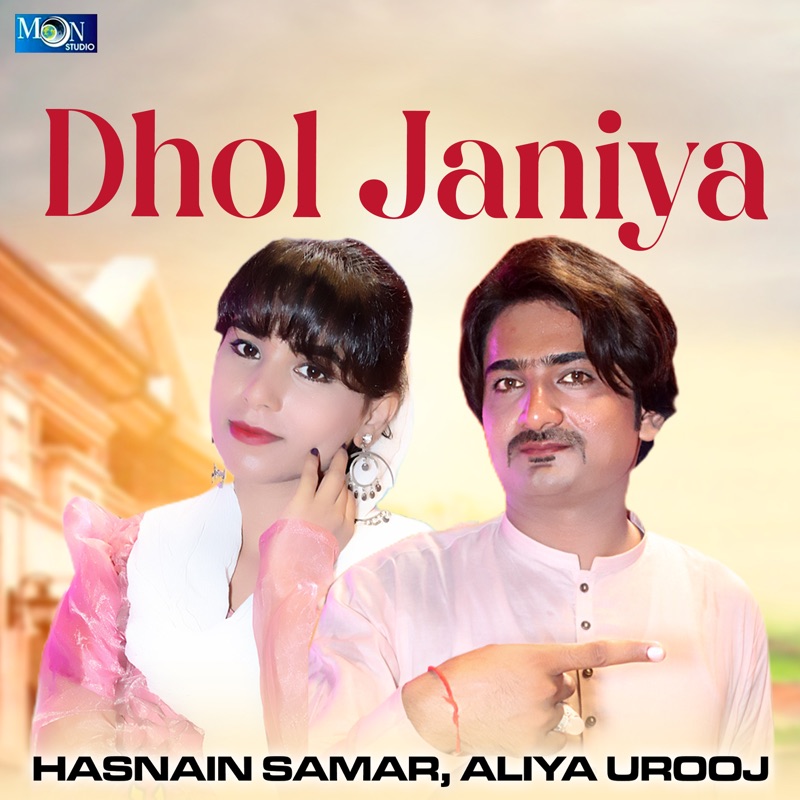 Dhol Janiya - Aliya Urooj & Hasnain Samar: Song Lyrics, Music Videos ...