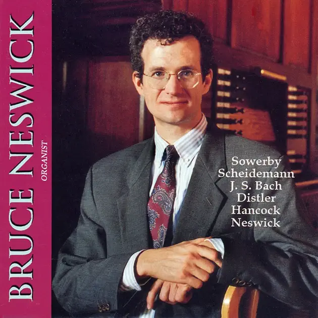 ‎Bruce Neswick Plays the Richards, Fowkes & Co. Organ, St. Barnabas ...