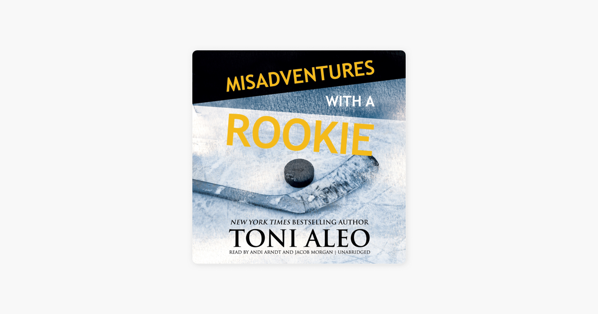 ‎Misadventures with a Rookie (The Misadventures Series) by Toni Aleo on ...