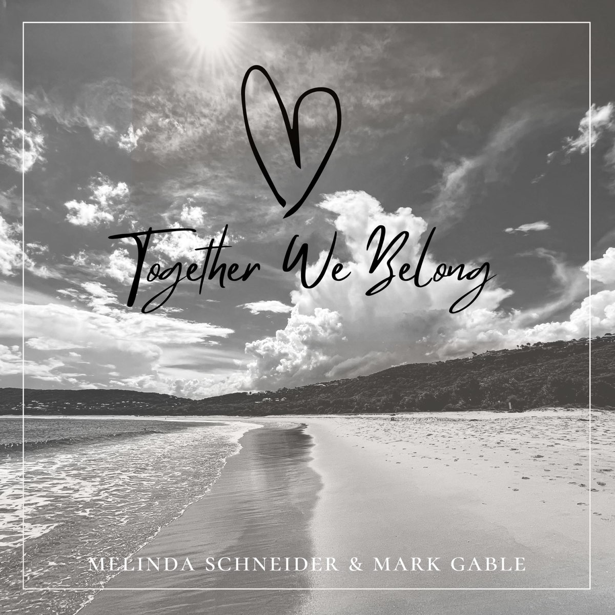 ‎Together We Belong - Single - Album by Melinda Schneider & Mark Gable ...