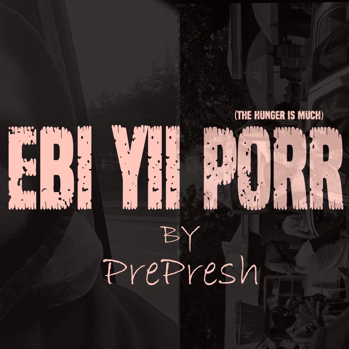 ‎Ebi Yii Porr - Single - Album by PrePresh - Apple Music