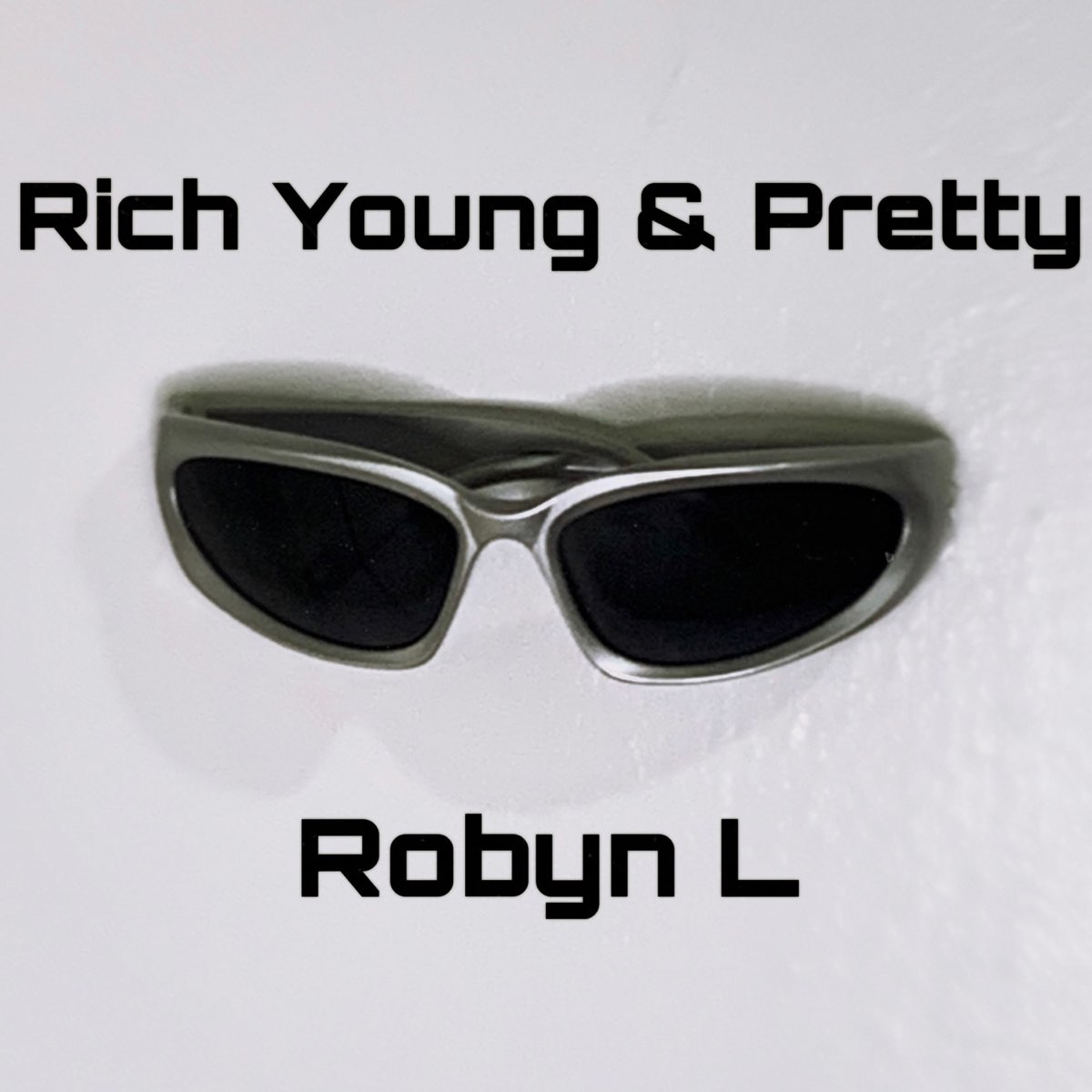 ‎Rich Young & Pretty - Single - Album by Robyn L - Apple Music