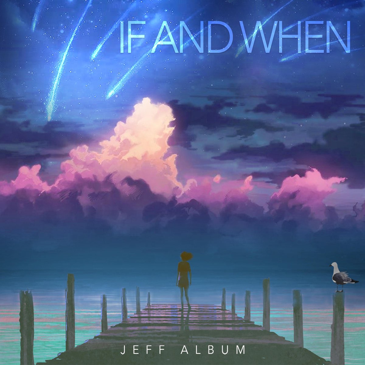 ‎If and When - Single - Album by Jeff Album - Apple Music
