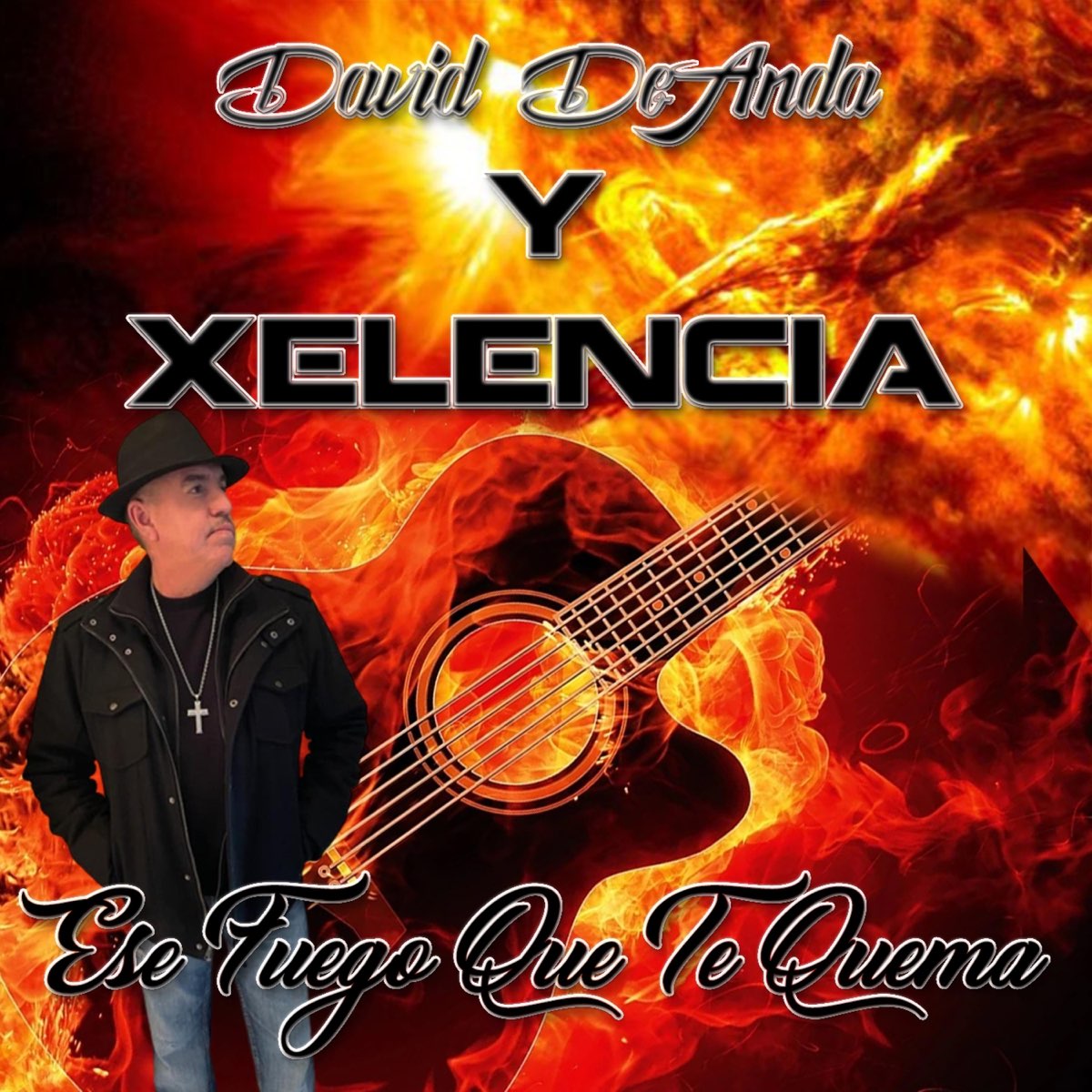Ese Fuego Que Te Quema - Single” álbum de David DeAnda Y Xelencia en ...