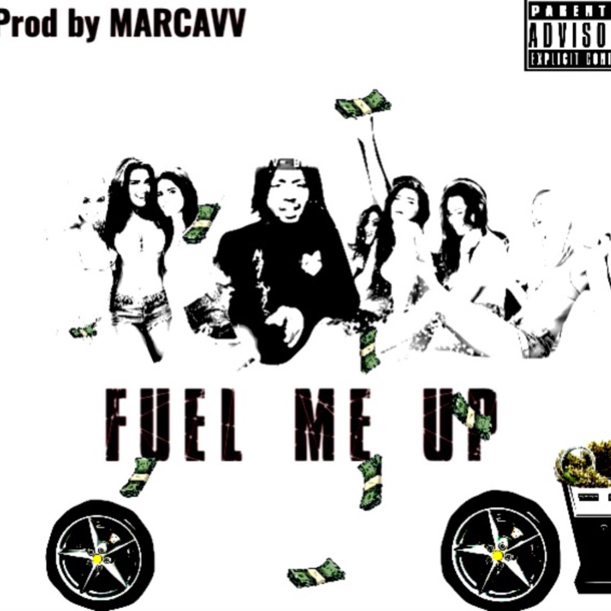 ‎Fuel Me Up - Album by Markymarcavv - Apple Music