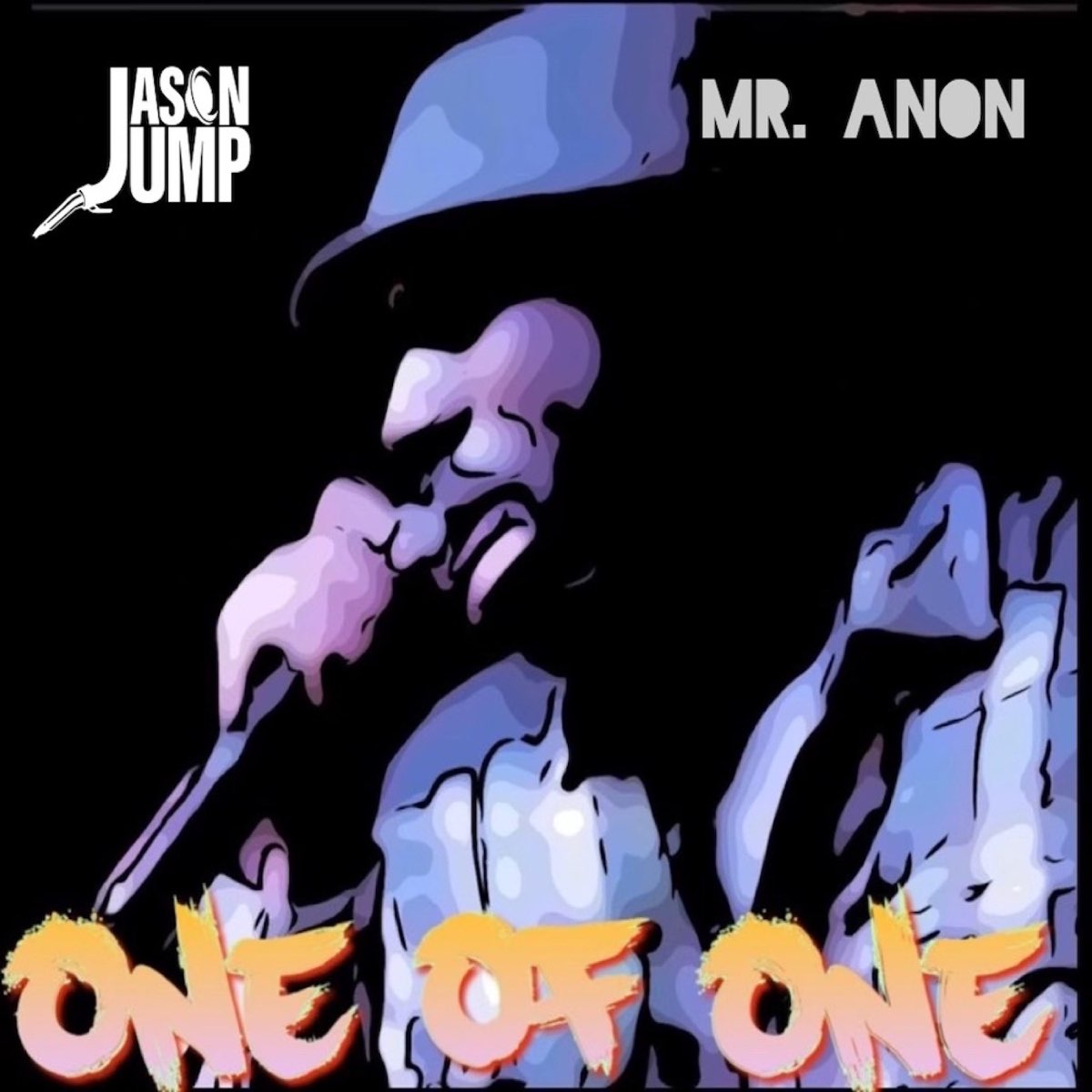 ‎One of One - Single - Album by Jason Jump & Mr. A.N.O.N. Act Now or ...