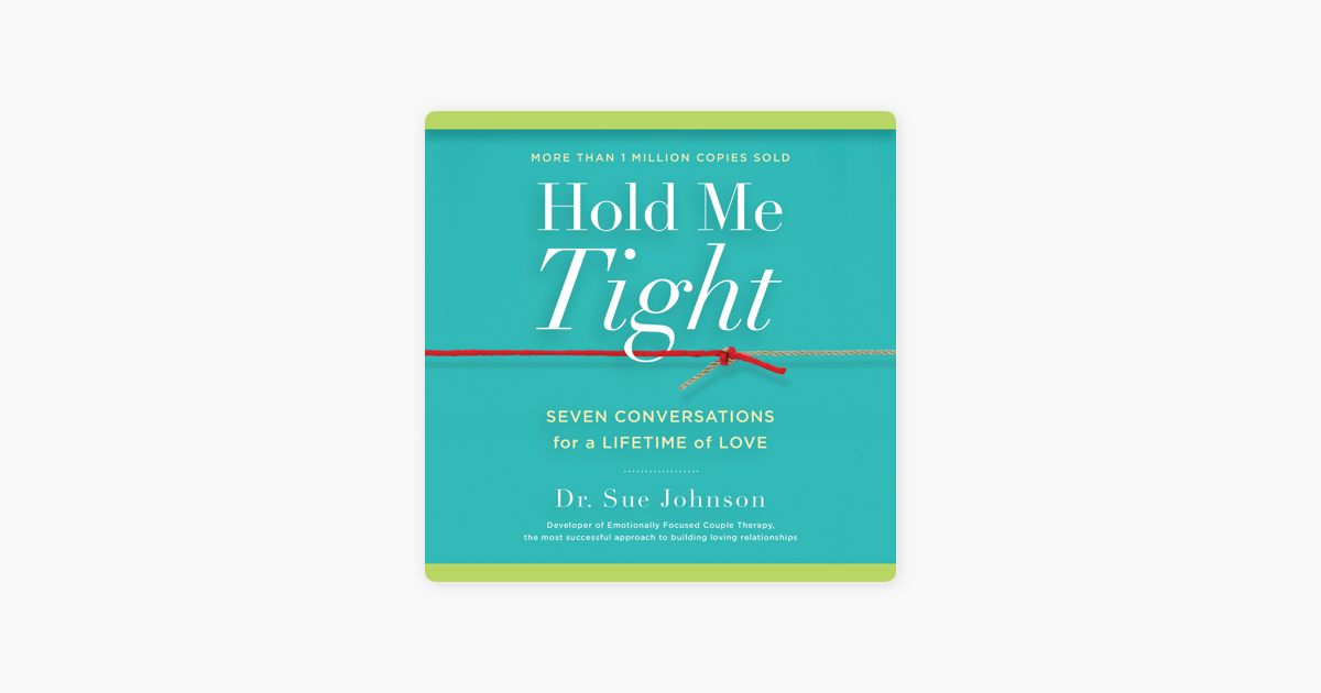 ‎Hold Me Tight by Dr. Sue Johnson on Apple Books