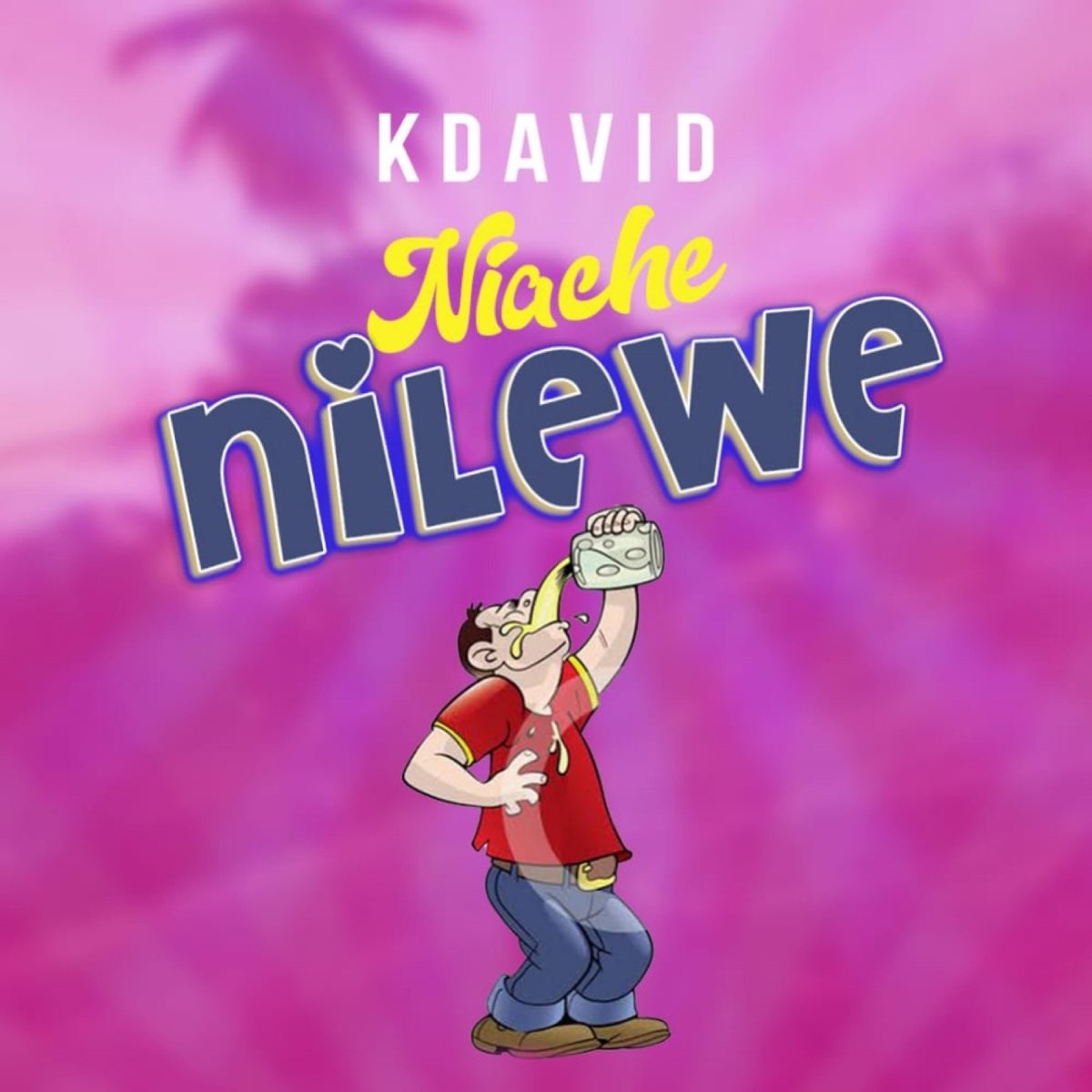 ‎Niache Nilewe - Single - Album by KDavid - Apple Music