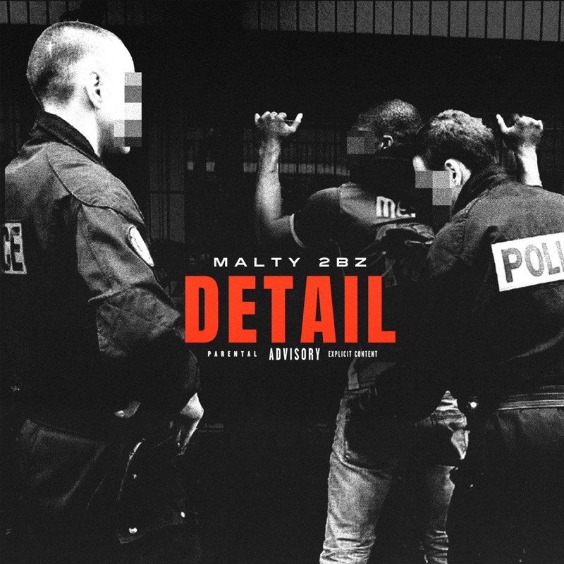 Détail - MALTY 2BZ: Song Lyrics, Music Videos & Concerts