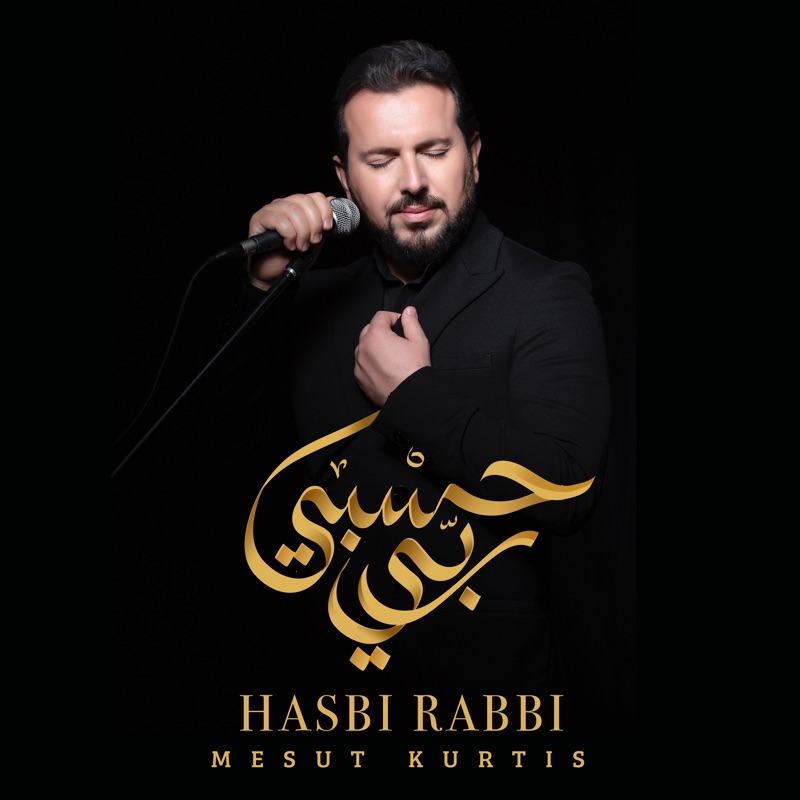 Hasbi Rabbi (Urdu, Arabic & Turkish) - Mesut Kurtis: Song Lyrics, Music ...