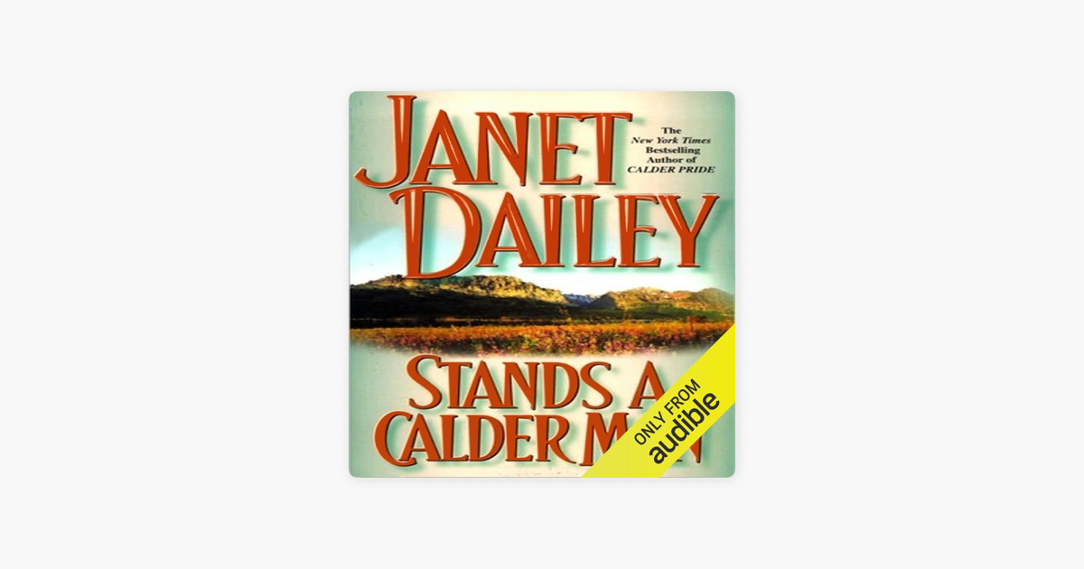 ‎Stands a Calder Man: Calder Saga Book 2 (Unabridged) by Janet Dailey ...