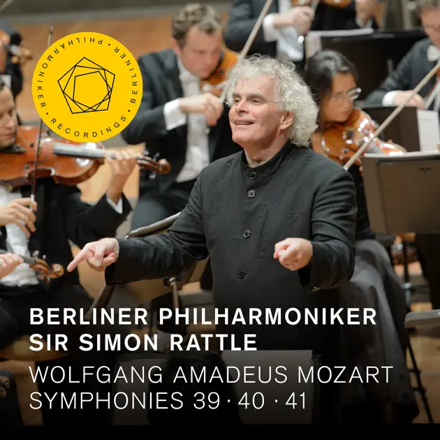 ‎Mozart: Symphonies Nos. 39, 40 & 41 by Sir Simon Rattle - Apple Music Classical