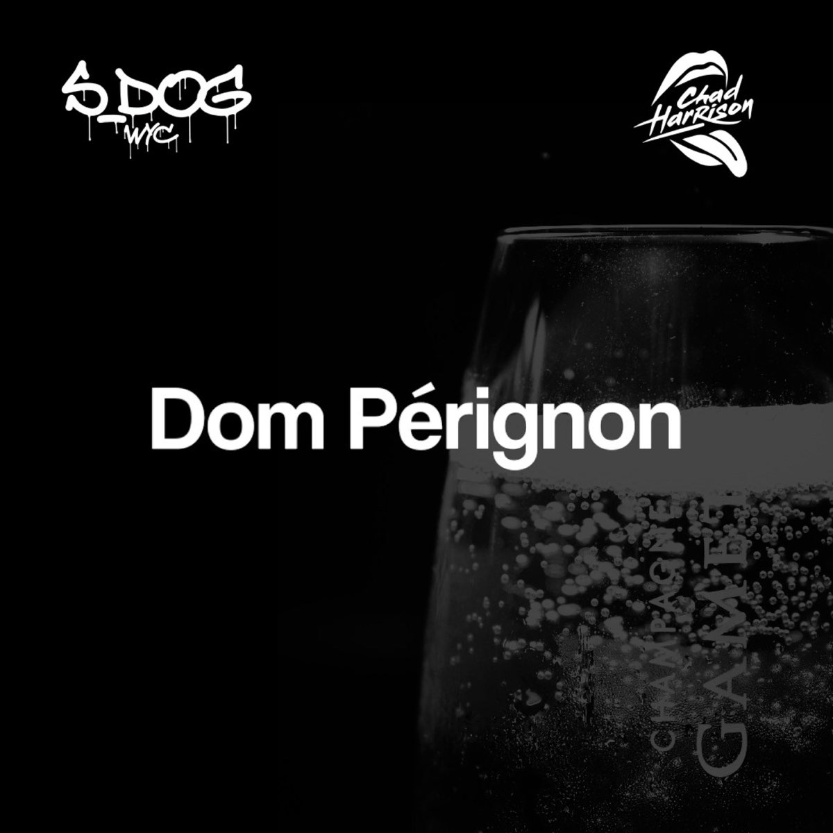 ‎Dom Pérignon - Single by Chad Harrison & S Dog on Apple Music