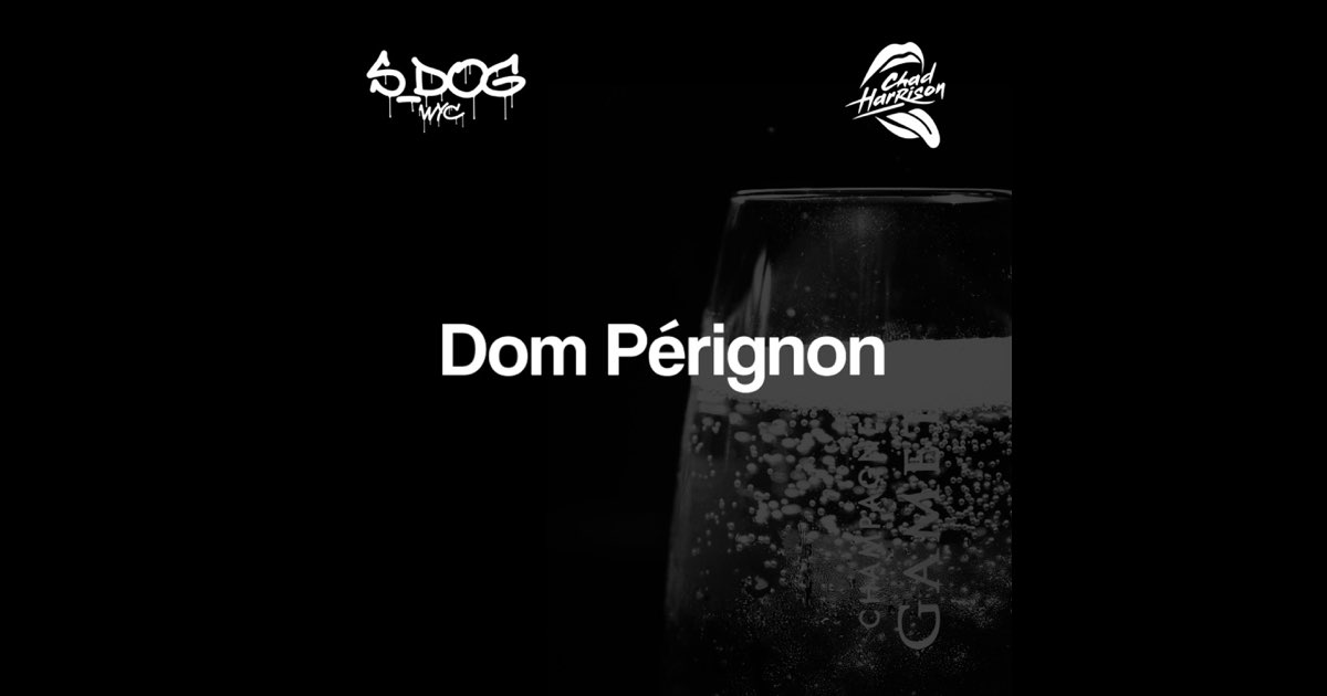 ‎Dom Pérignon - Single - Album by Chad Harrison & S Dog - Apple Music