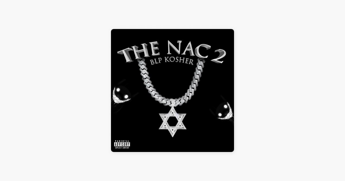 ‎The Nac 2 - Single - Album by BLP KOSHER - Apple Music