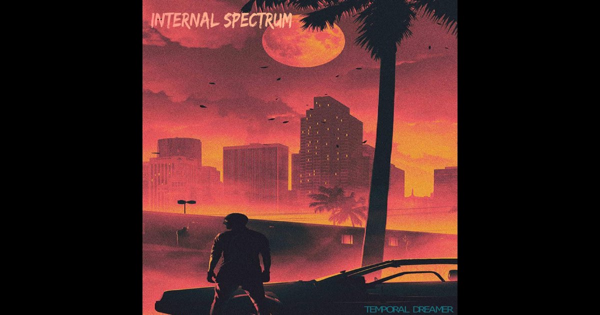 ‎Internal Spectrum - Album by Temporal Dreamer - Apple Music