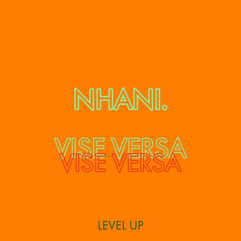 Vise Versa - Nhani: Song Lyrics, Music Videos & Concerts