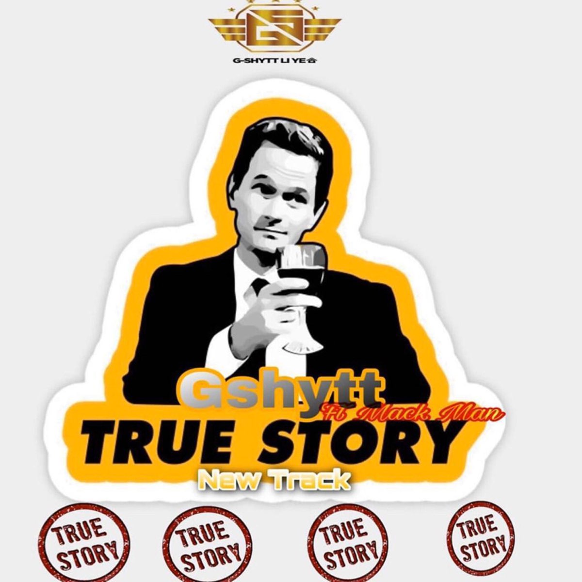 ‎True Story (feat. Mack Man) - Single - Album by G-Shytt - Apple Music