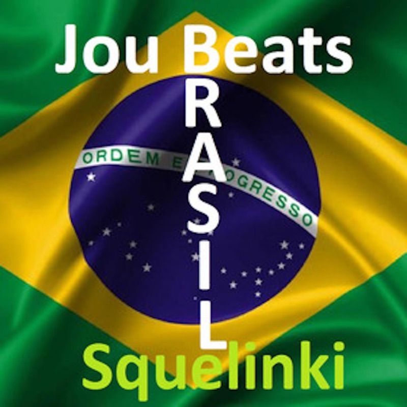 Brasil (feat. Jou Beats.) - Squelinki: Song Lyrics, Music Videos & Concerts