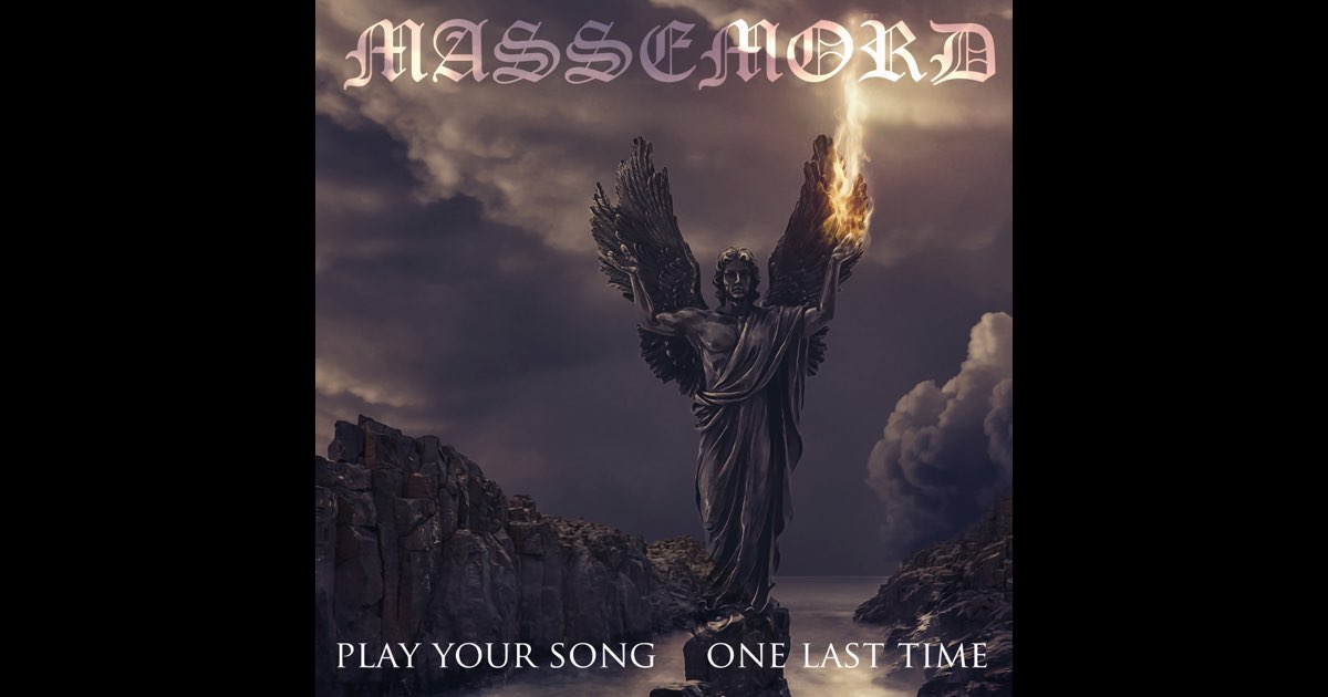 ‎Play Your Song One Last Time - Album by Massemord - Apple Music