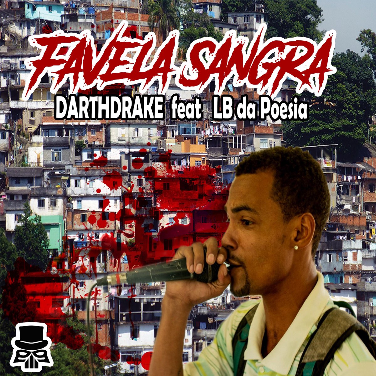 ‎Favela Sangra (feat. Lb Da Poesia) - Single - Album by Darthdrake ...