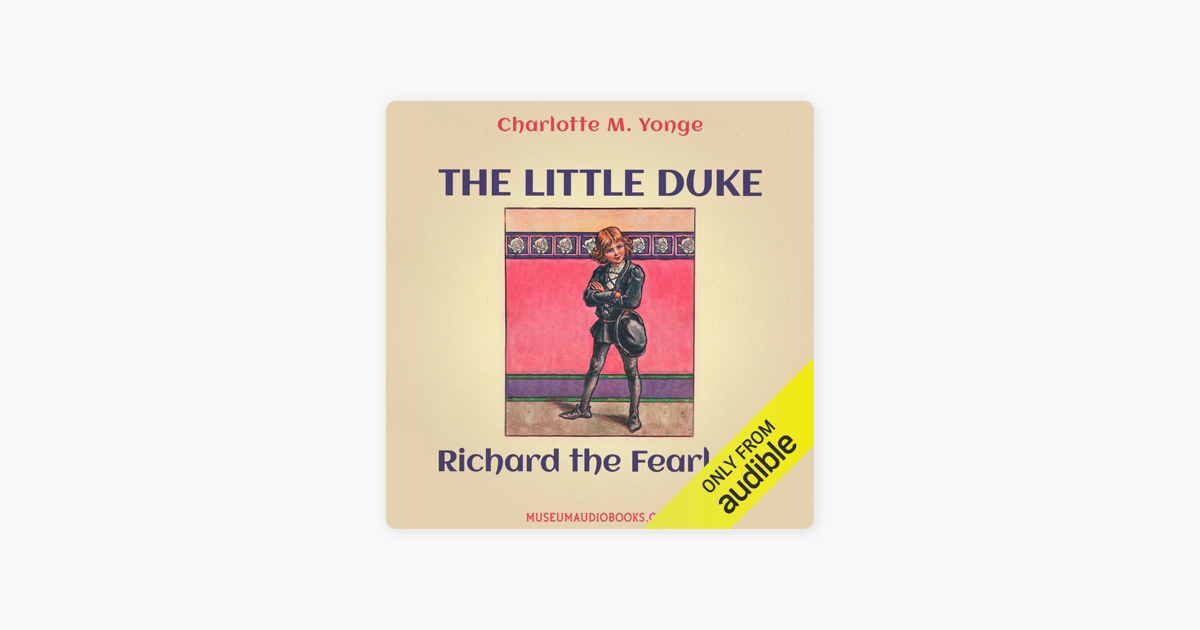 ‎The Little Duke: Richard the Fearless (Unabridged) écrit par Charlotte ...