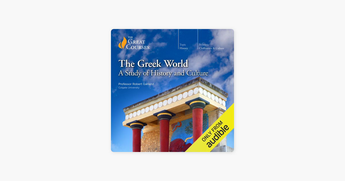 ‎The Greek World: A Study of History and Culture (Original Recording ...