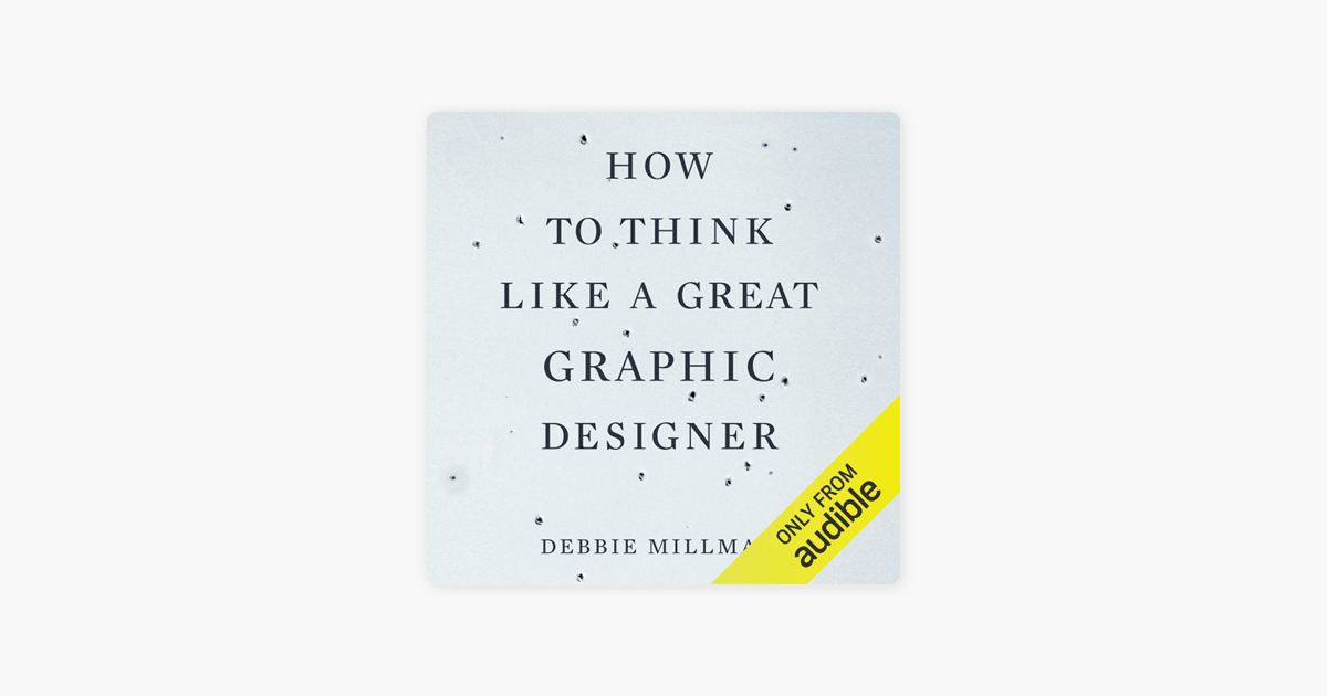 â žhow To Think Like A Great Graphic Designer Unabridged On Apple Books
