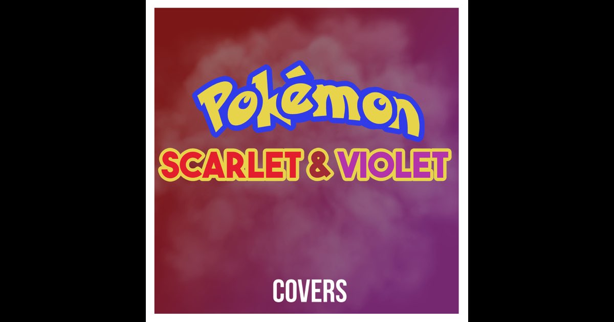 ‎Pokémon Scarlet & Violet (Covers) - Album by Masters of Sound - Apple ...